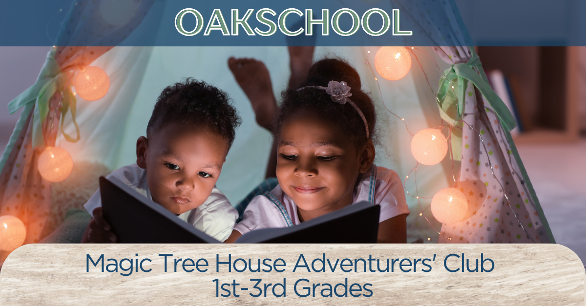 Magic Tree House Adventurers’ Club (Quarter 1) - Sage Oak Charter Schools