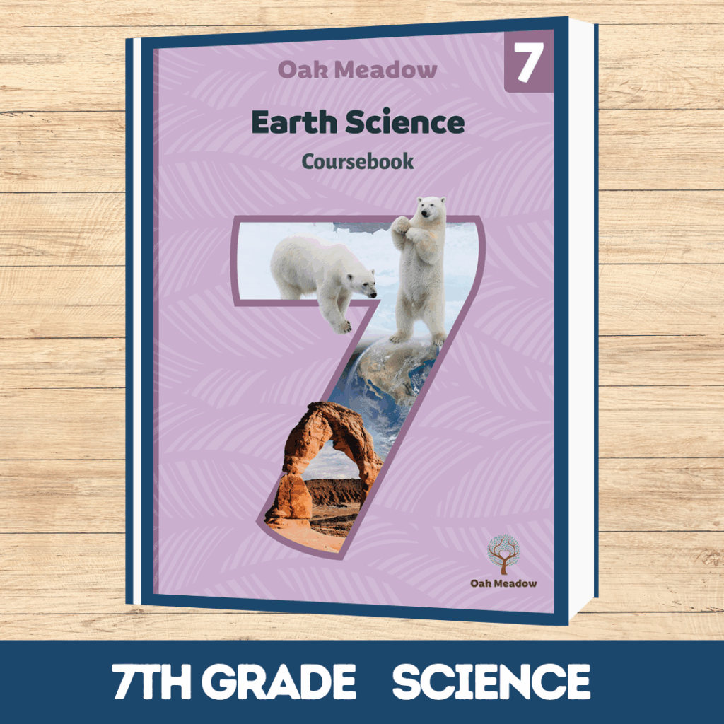 Oak Meadow Science: 7th Grade - Sage Oak Charter Schools