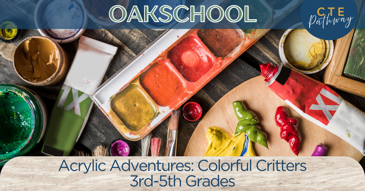 Acrylic Adventures: Colorful Critters - Sage Oak Charter Schools
