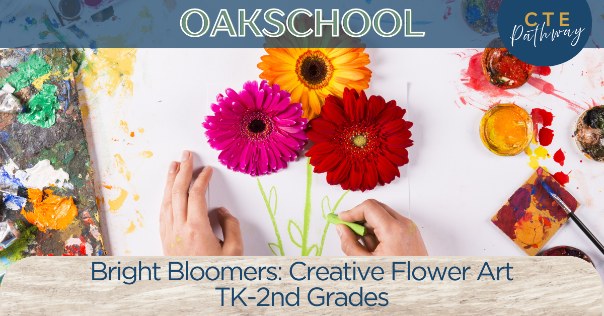 Bright Bloomers: Creative Flower Art - Sage Oak Charter Schools