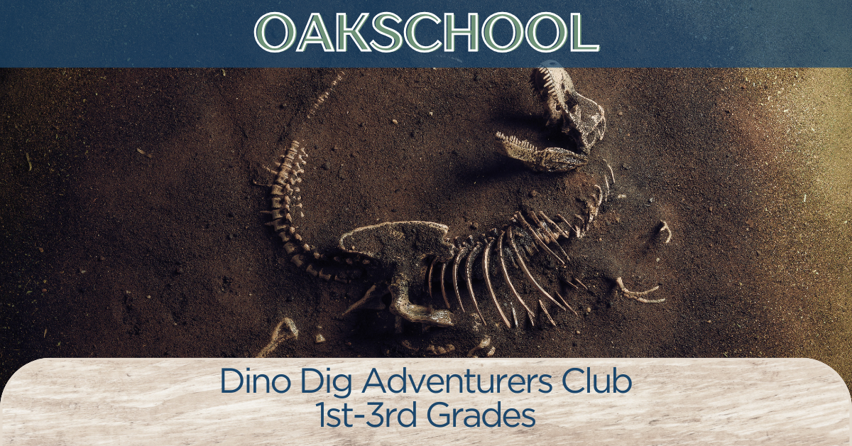 Dino Dig Adventurers Club - Sage Oak Charter Schools