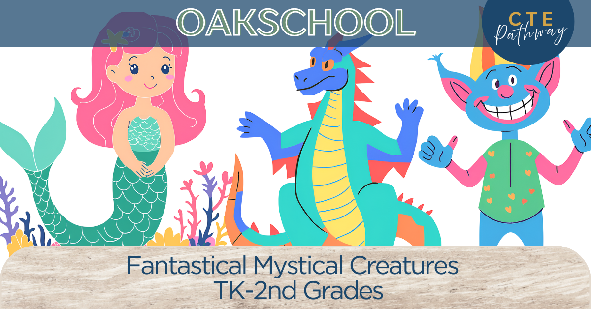 Fantastical Mystical Creatures - Sage Oak Charter Schools