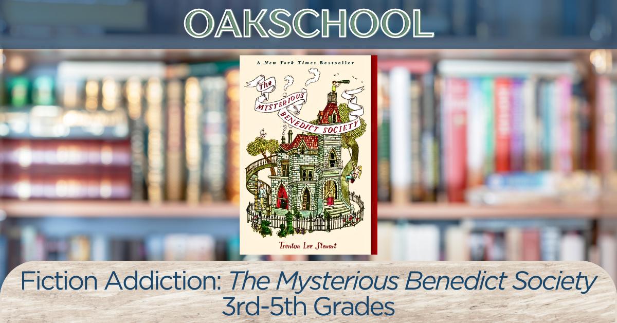 Fiction Addiction: The Mysterious Benedict Society - Sage Oak Charter ...