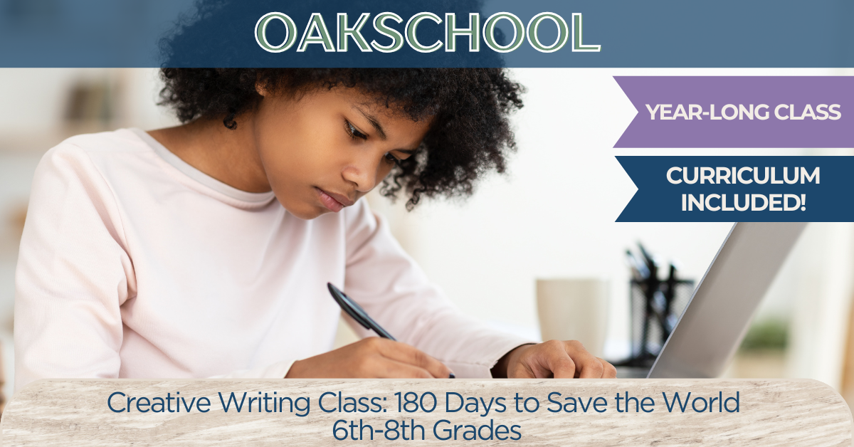 Creative Writing Class: 180 Days to Save the World - Sage Oak Charter ...