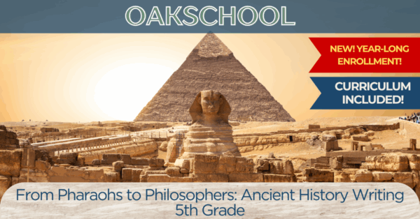 From Pharaohs to Philosophers: Ancient History Writing (5th grade IEW ...