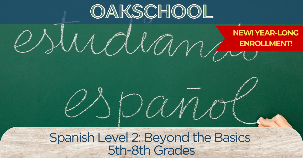 Spanish Level 2: Beyond the Basics (5th-8th Grade) - Sage Oak Charter ...