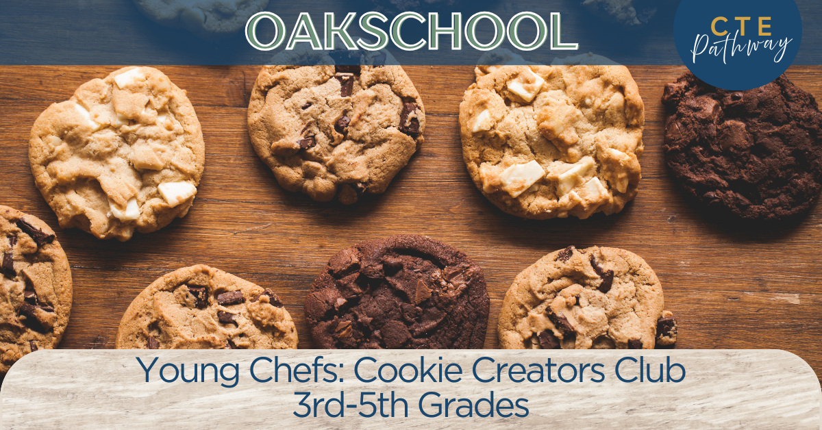 Young Chefs: Cookie Creators Club - Sage Oak Charter Schools