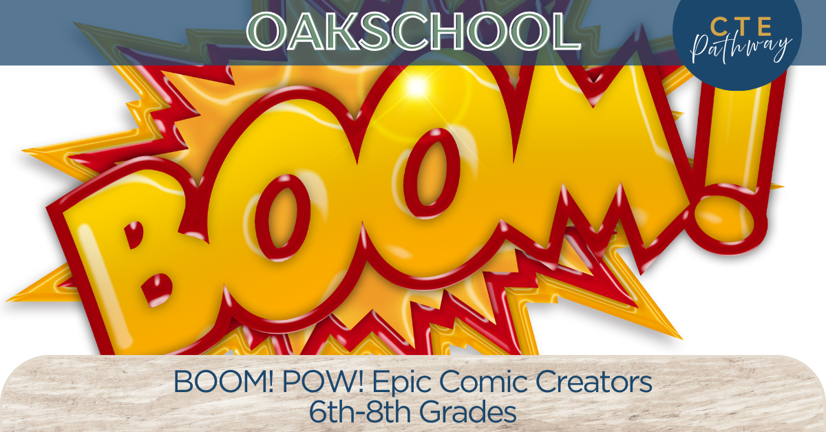 BOOM! POW! Epic Comic Creators - Sage Oak Charter Schools
