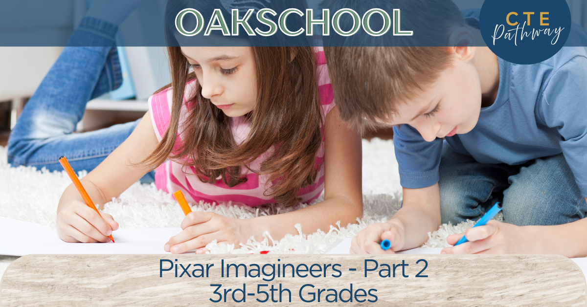 Pixar Imagineers - Part 2 - Sage Oak Charter Schools