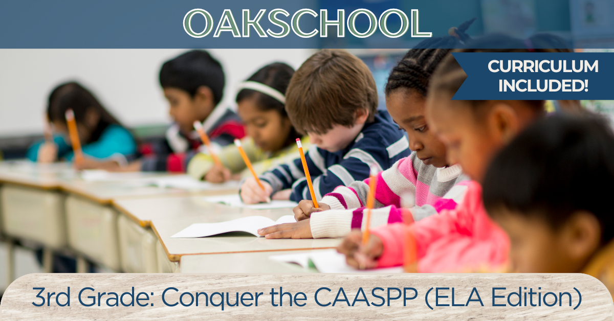 3rd Grade: Conquer the CAASPP (ELA Edition) - Sage Oak Charter Schools