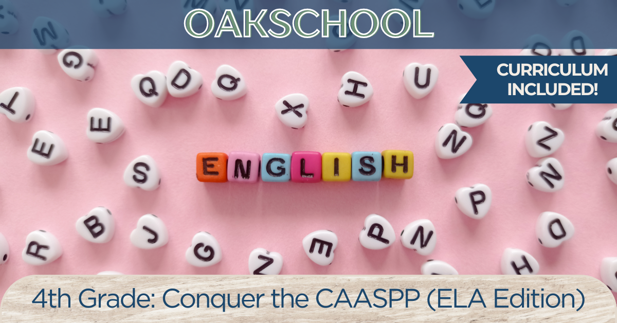 4th Grade: Conquer the CAASPP (ELA Edition) - Sage Oak Charter Schools