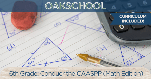 6th Grade: Conquer the CAASPP (Math Edition) - Sage Oak Charter Schools