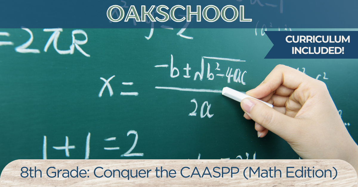 8th Grade: Conquer the CAASPP (Math Edition) - Sage Oak Charter Schools