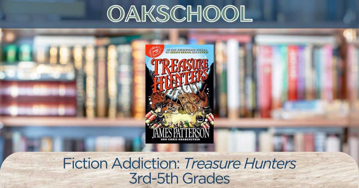 Fiction Addiction: Treasure Hunters - Sage Oak Charter Schools