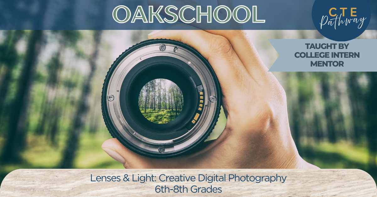 Lenses & Light: Creative Digital Photography - Sage Oak Charter Schools