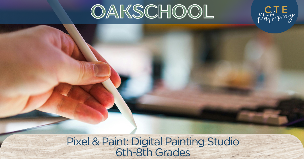 Pixel & Paint: Digital Painting Studio - Sage Oak Charter Schools