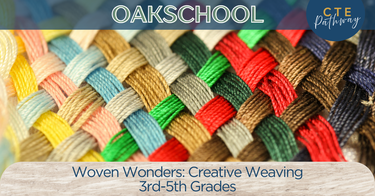 Woven Wonders: Creative Weaving - Sage Oak Charter Schools