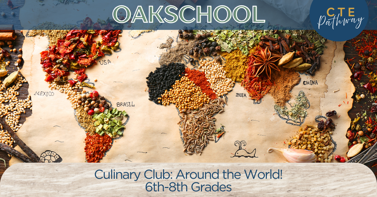 Culinary Club: Around the World! - Sage Oak Charter Schools