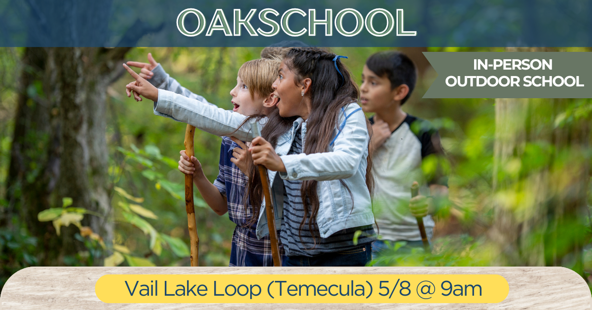 Q4 Outdoor School: Vail Lake Loop (Temecula) - Sage Oak Charter Schools