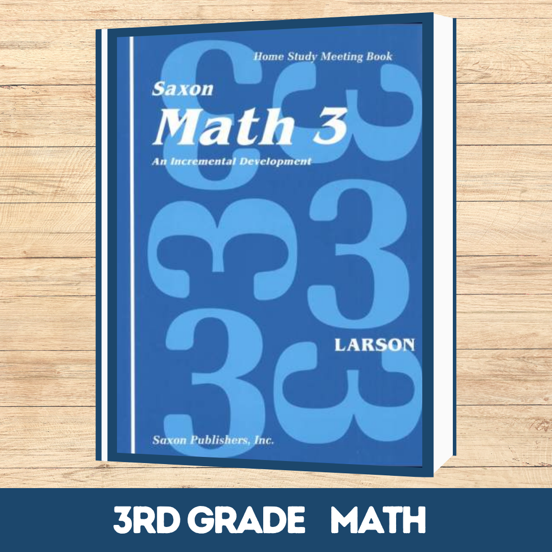 Saxon Math: 3rd Grade - Sage Oak Charter Schools