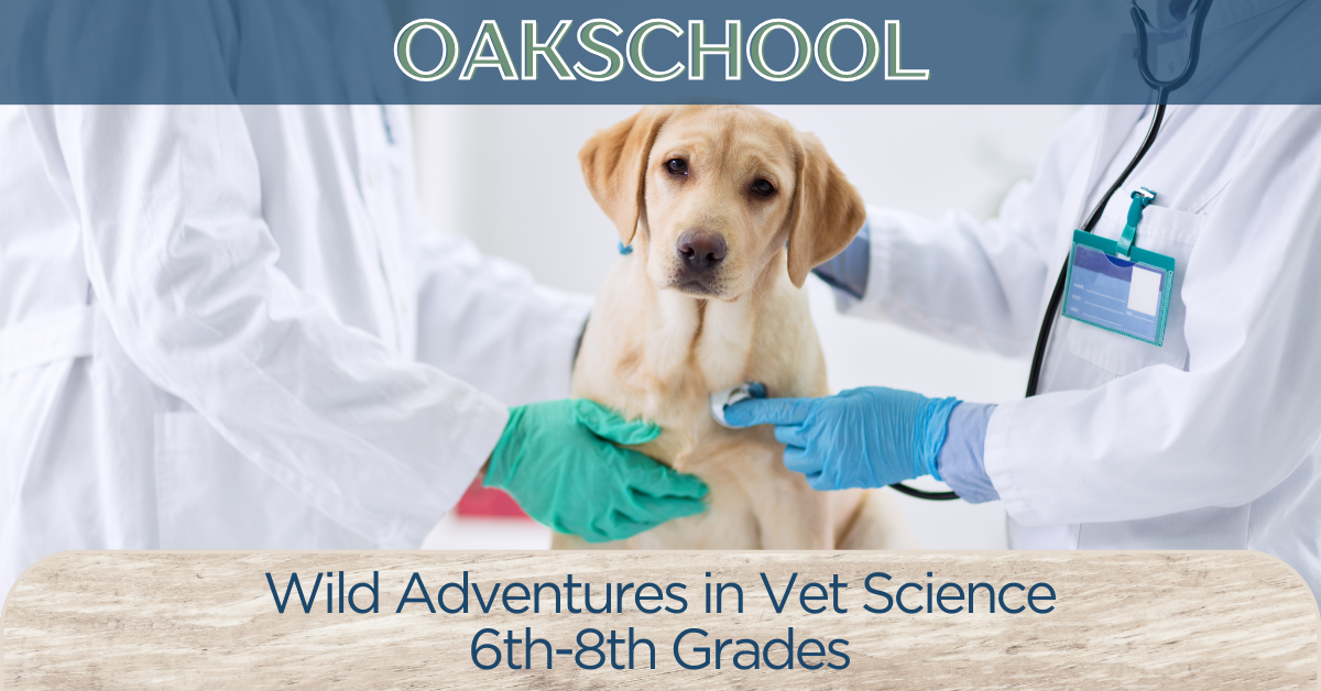 Wild Adventures in Vet Science (Quarter 2) - Sage Oak Charter Schools